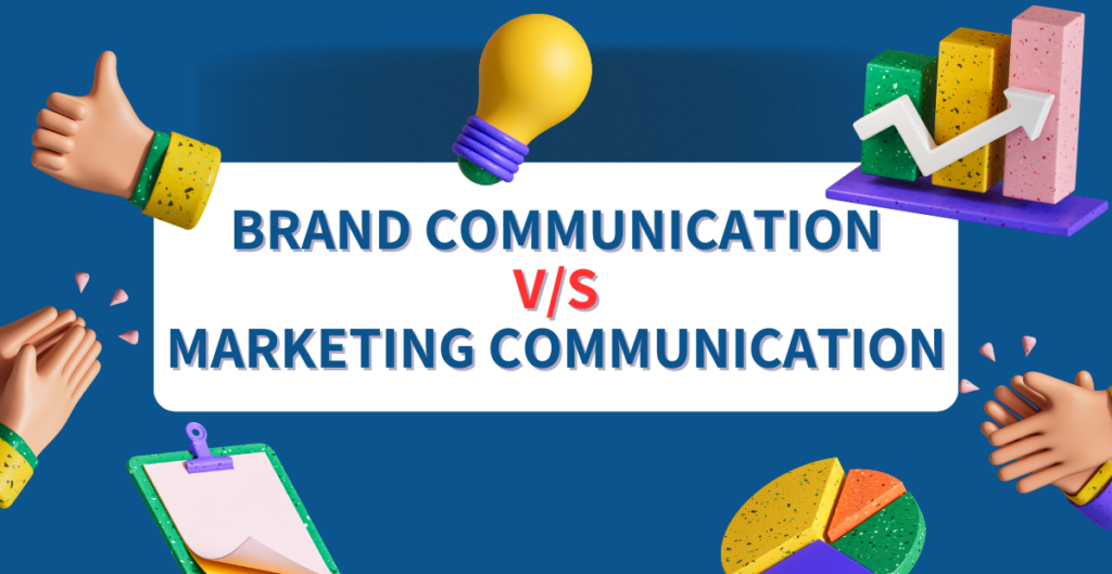 Brand communication v/s marketing communication - Highviz PR