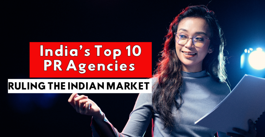 India’s Top 10 PR Agencies Ruling the Indian Market - Highviz PR