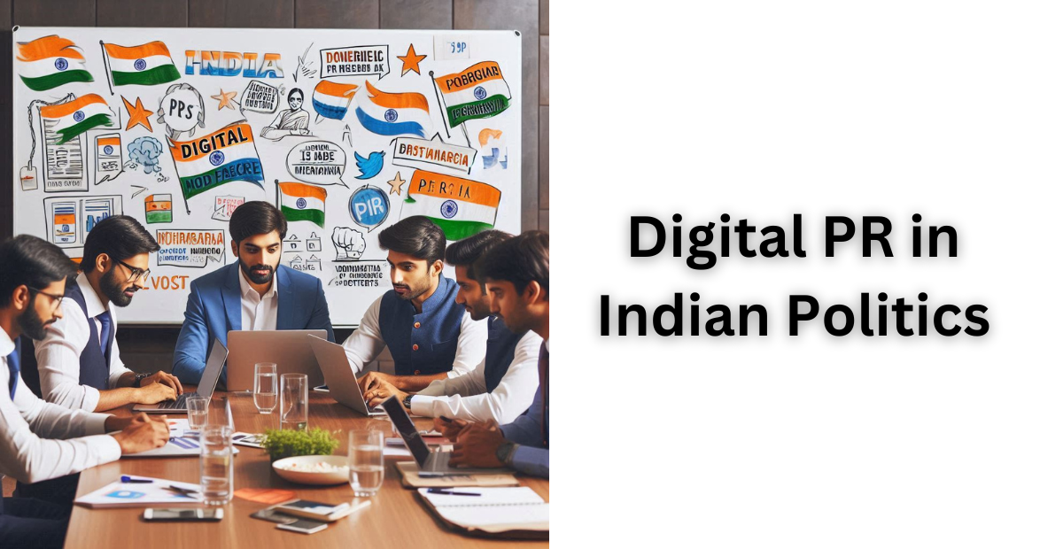Digital PR in Indian Politics: The Rise of Social Media Campaigns ...